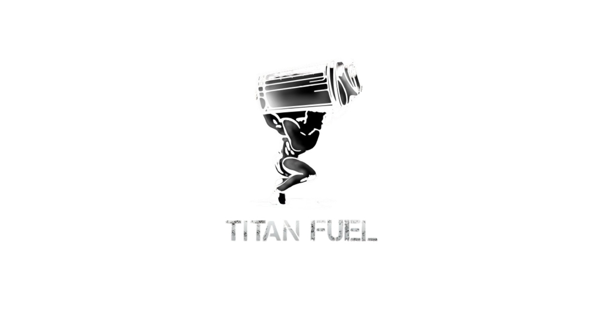 Our TITANS – TITAN FUEL